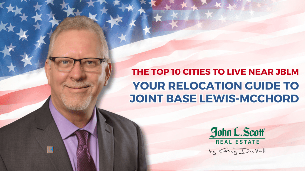 Your Relocation Guide to Joint Base Lewis-McChord – The Top 10 Cities ...